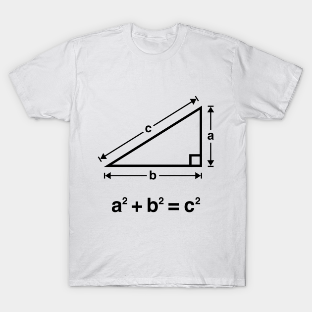 Pythagorean Theorem (Mathematics / Black) - School - T-Shirt | TeePublic Pythagorean Theorem (Mathematics / Black) - School - T-Shirt | TeePublic